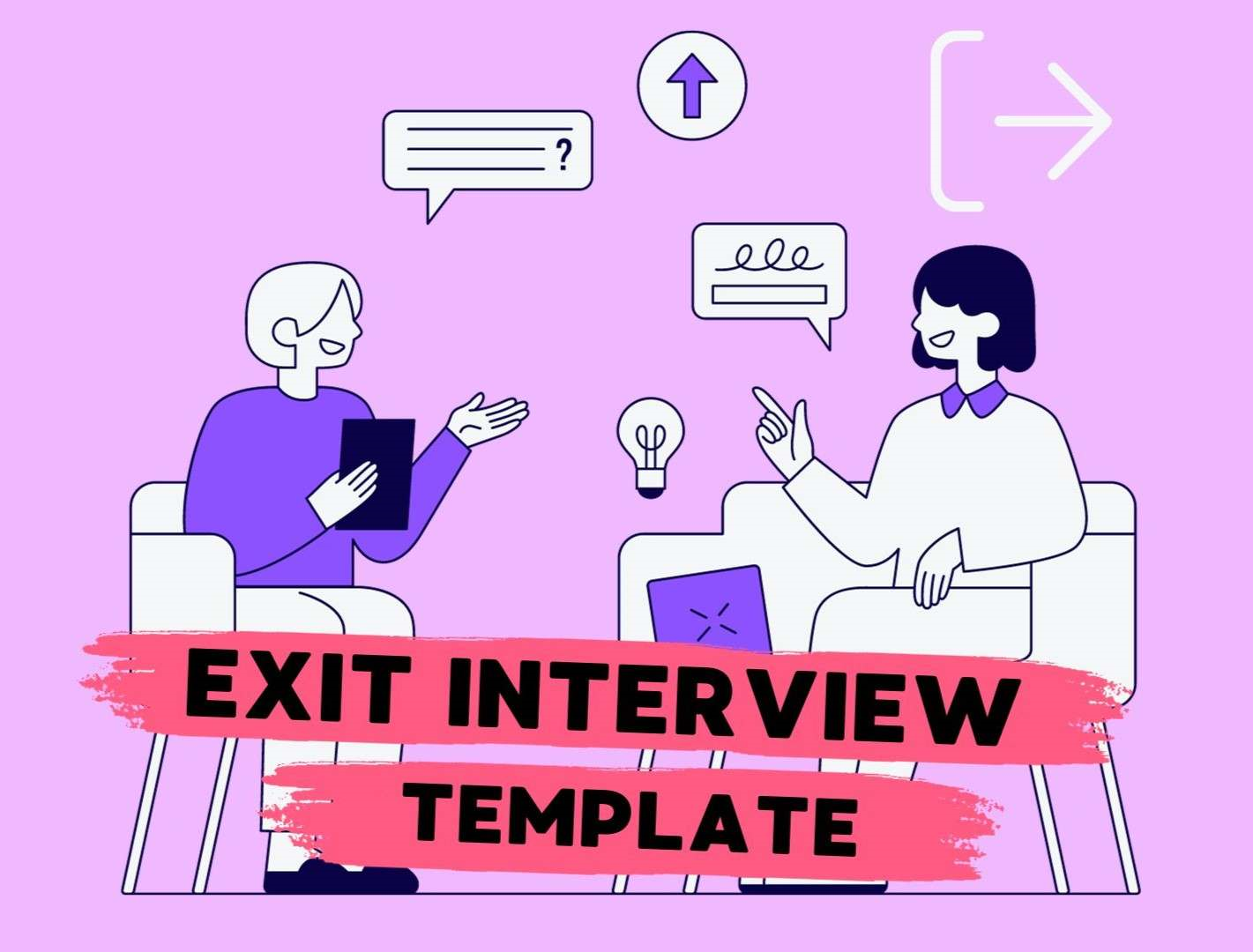 Exit interview: Template, Tips & Techniques | Claap